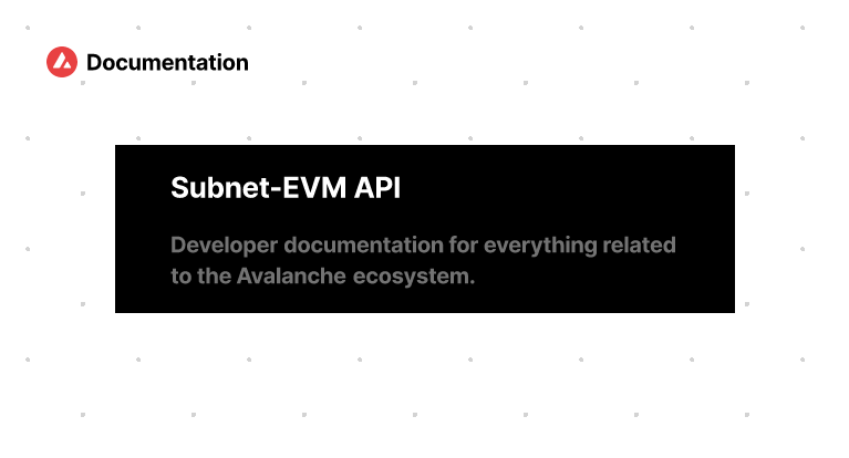 Subnet Evm Api Avalanche Builder Hub